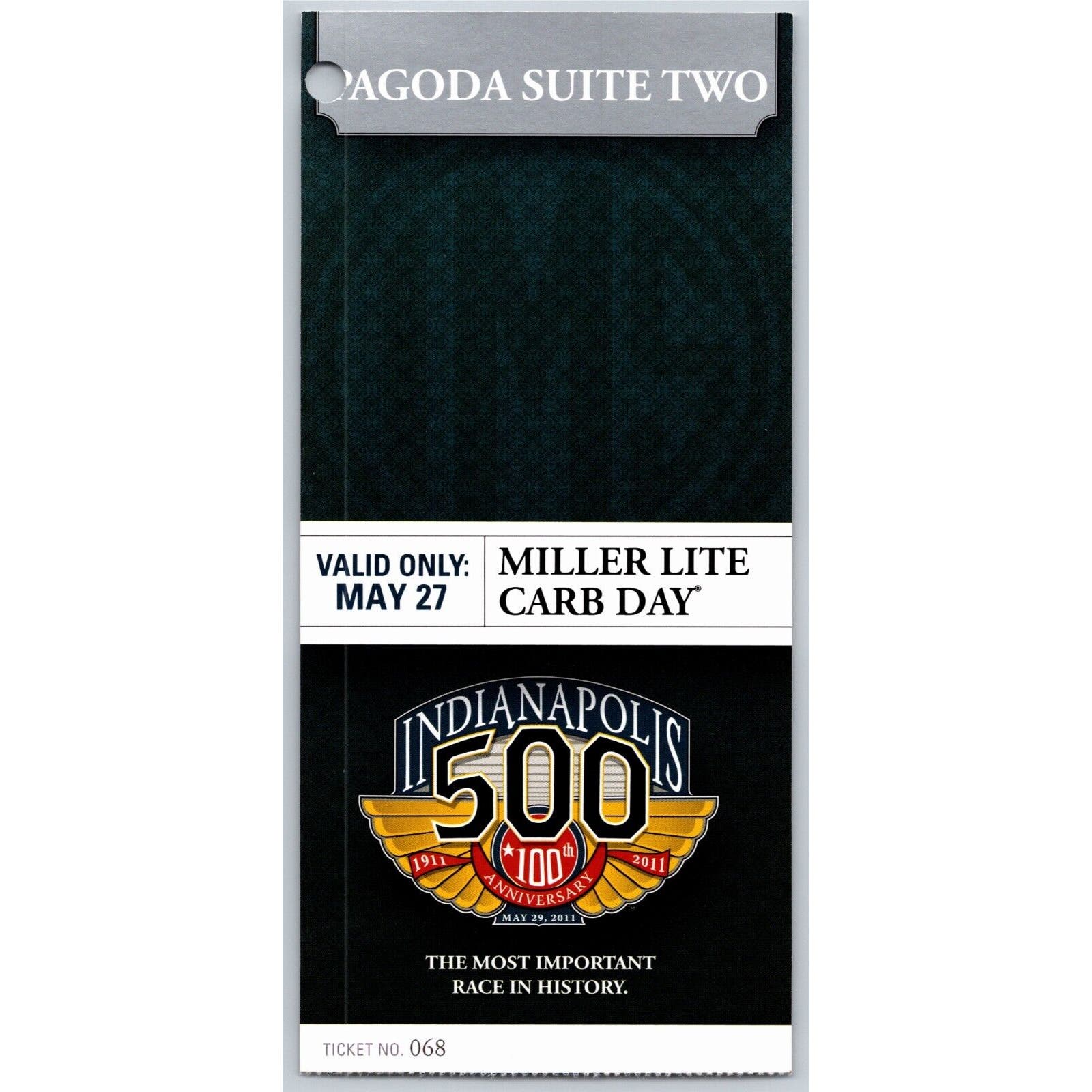 2011 Indy 500 Miller Lite Carb Day 5/27 Pagoda Suite Two Ticket Stub ...