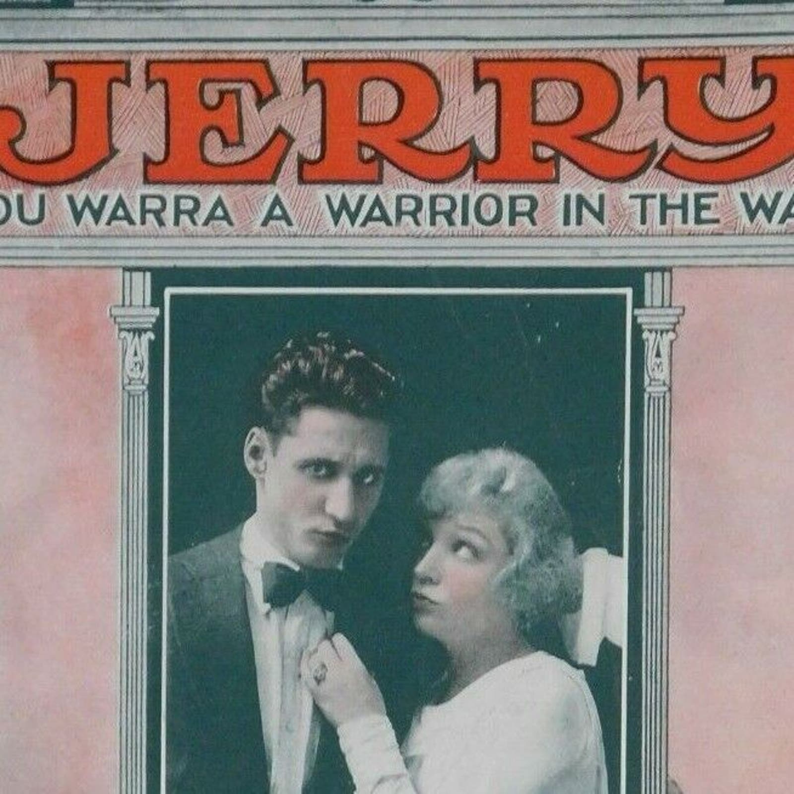 Vintage 1919 Sheet Music "Jerry - You Warra A Warrior In The War ...