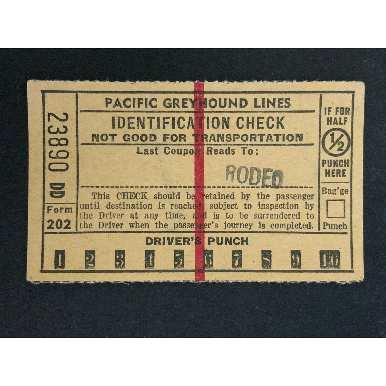 Pacific Greyhound Bus Lines I.D. Check / Ticket "Rodeo" 23890 c1945-19 ...