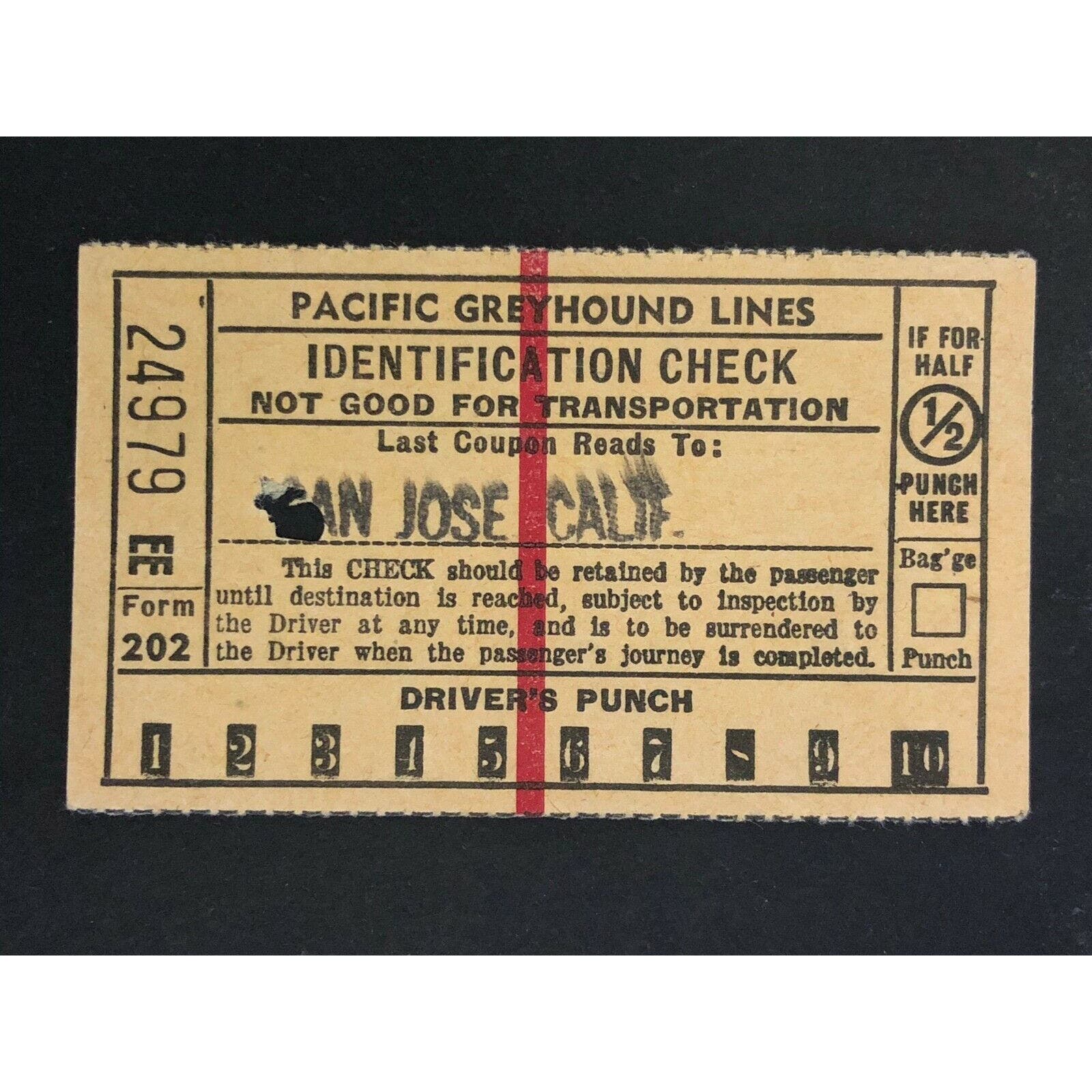 Pacific Greyhound Bus Lines I.D. Check / Ticket "San Jose" 24979 c1945 ...
